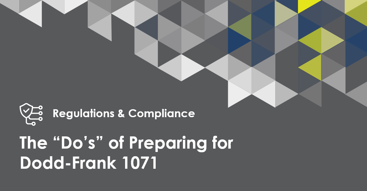 The “Do’s” of Preparing for Dodd-Frank Section 1071 | Blog